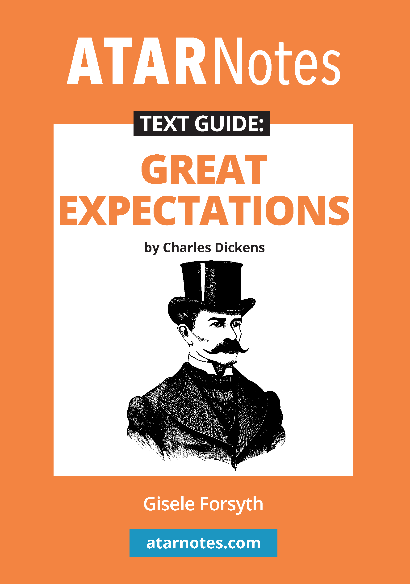 Text Guide: Great Expectations by Charles Dickens – ATAR Notes