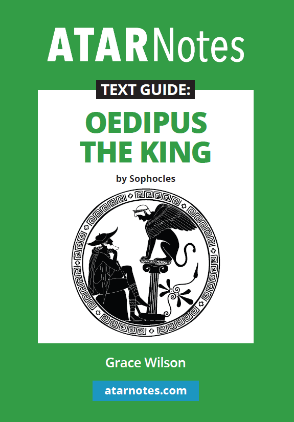 Text Guide: Oedipus the King by Sophocles – ATAR Notes