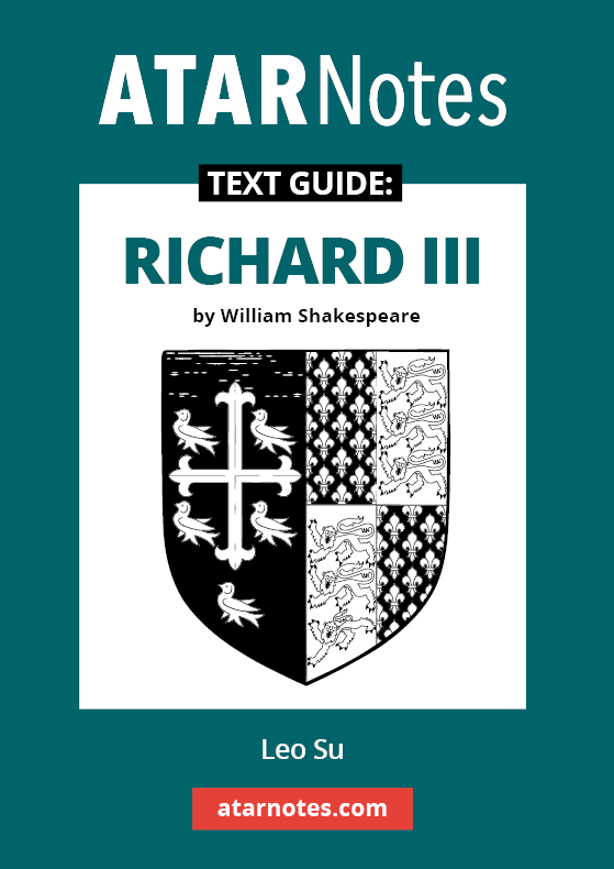 Text Guide: Richard III by William Shakespeare – ATAR Notes
