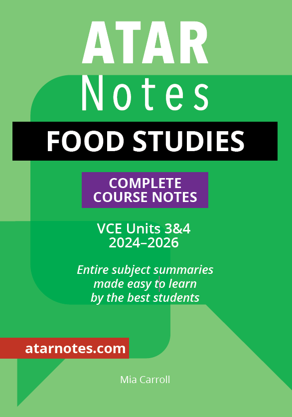 ATAR Notes VCE Food Studies 3&4 Complete Course Notes (2024-2026)