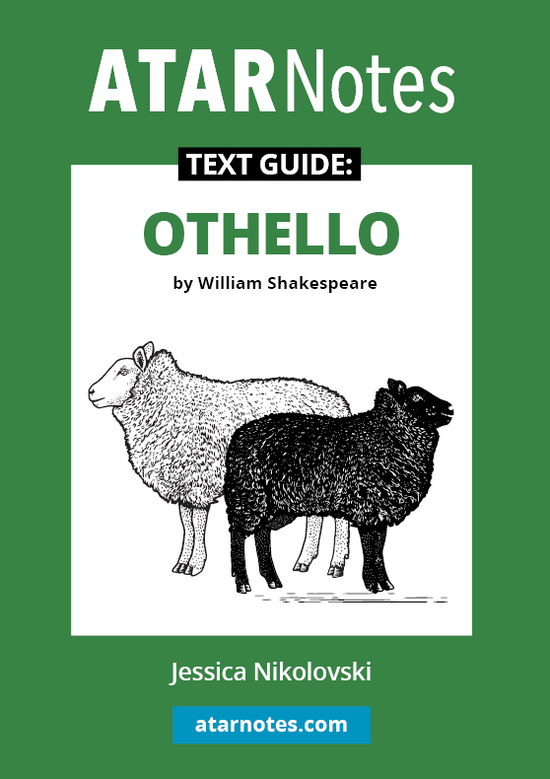 Text Guide: Othello by William Shakespeare – ATAR Notes