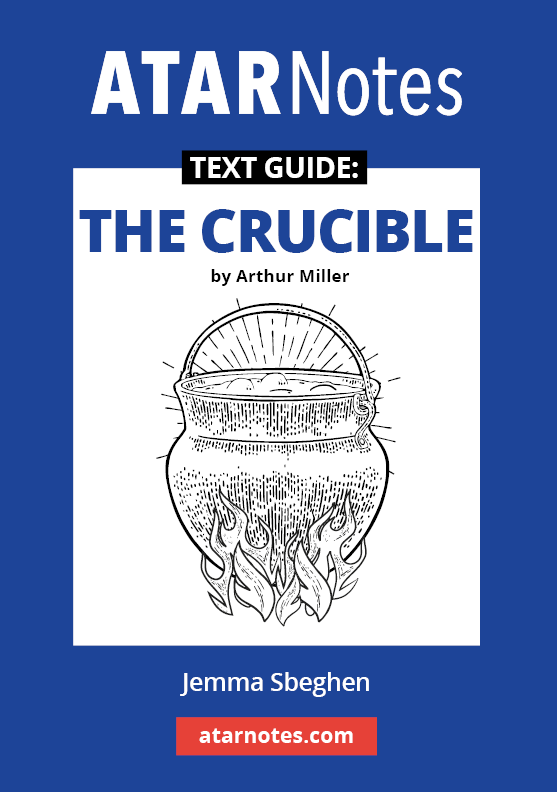 Text Guide: The Crucible by Arthur Miller – ATAR Notes